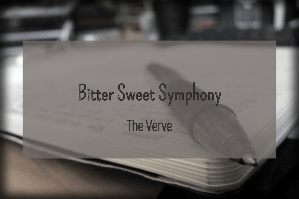 Bitter Sweet Symphony – The Verve – La libreta de Nani
