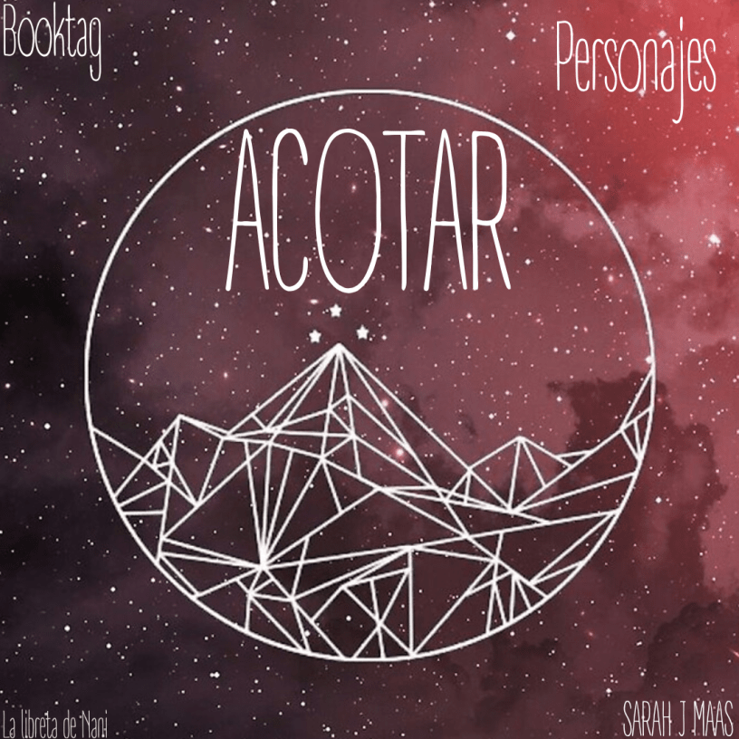 Booktag – Personajes Acotar – La libreta de Nani