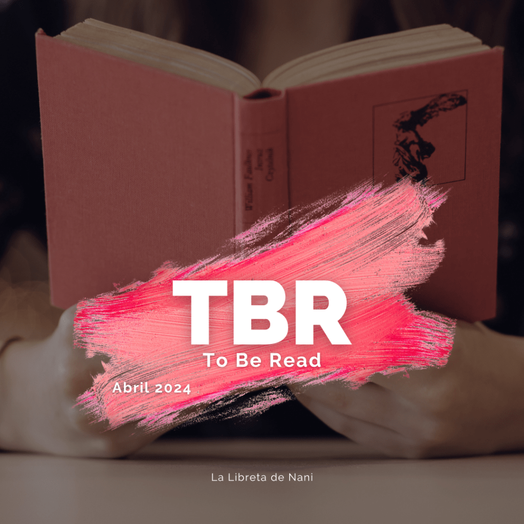 TBR – Abril 2024 – La libreta de Nani