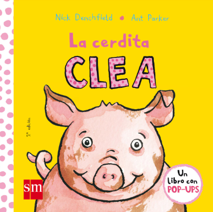 La cerdita Clea – Nick Denchfield & Ant Parker – La libreta de Nani